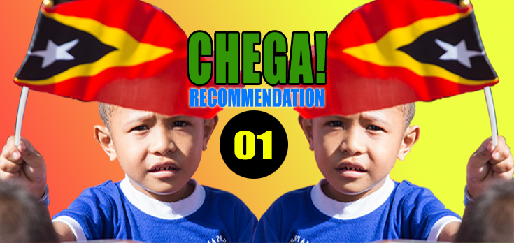 Rekomendasaun Chega! | Chega!