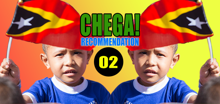 Rekomendasaun-02: Timor-Leste no Portugal | Chega!